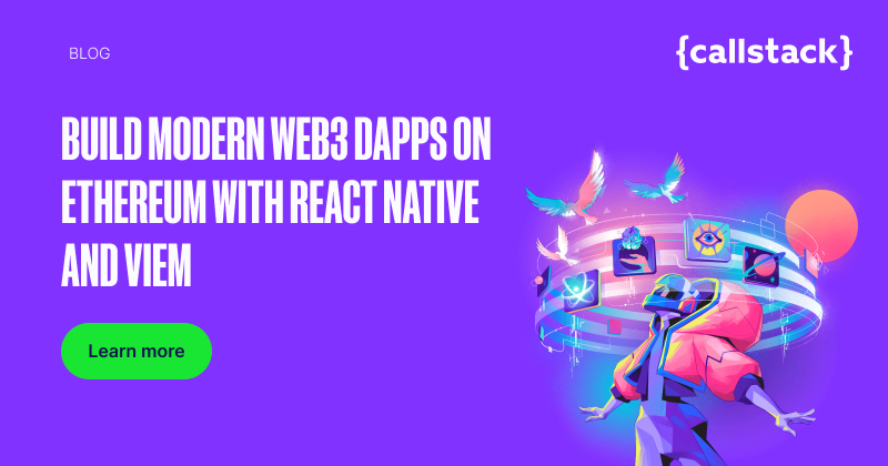 Build Modern Web3 dApps on Ethereum With React Native and Viem | {callstack}